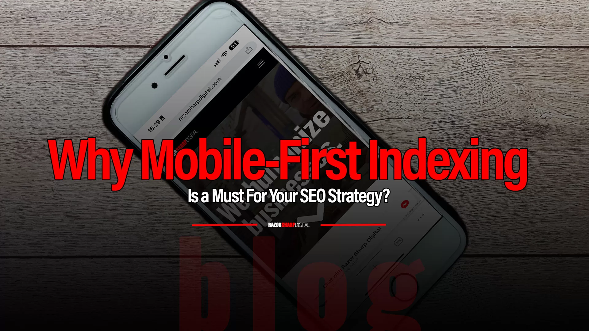 Why Mobile-First Indexing Is a Must For Your SEO Strategy? | Razor Sharp Digital